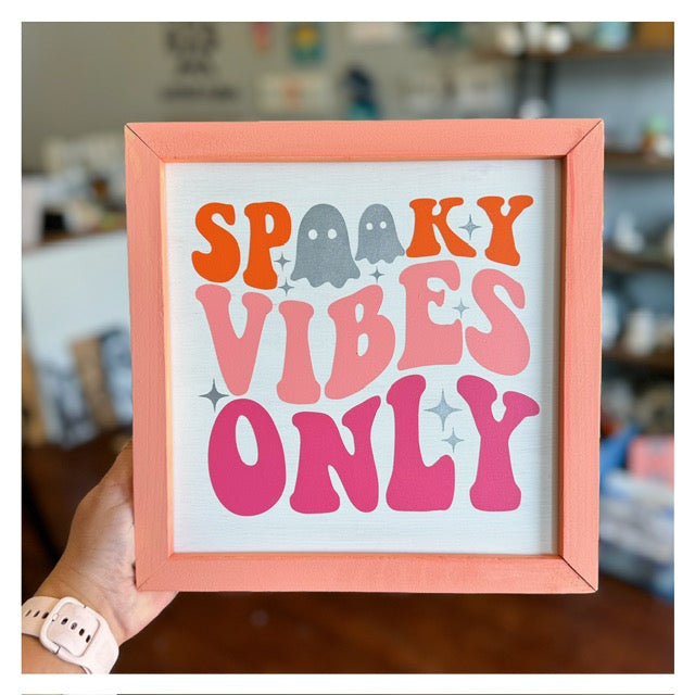 Spooky Vibes Only Framed 10"x10" Sign – Hammer & Stain North Shore