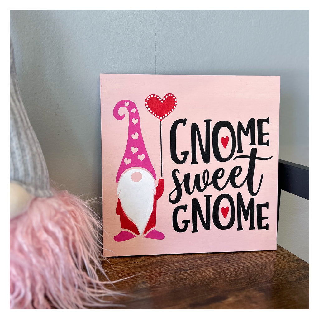 Gnome Sweet Gnome 10"x10" Sign – Hammer & Stain North Shore