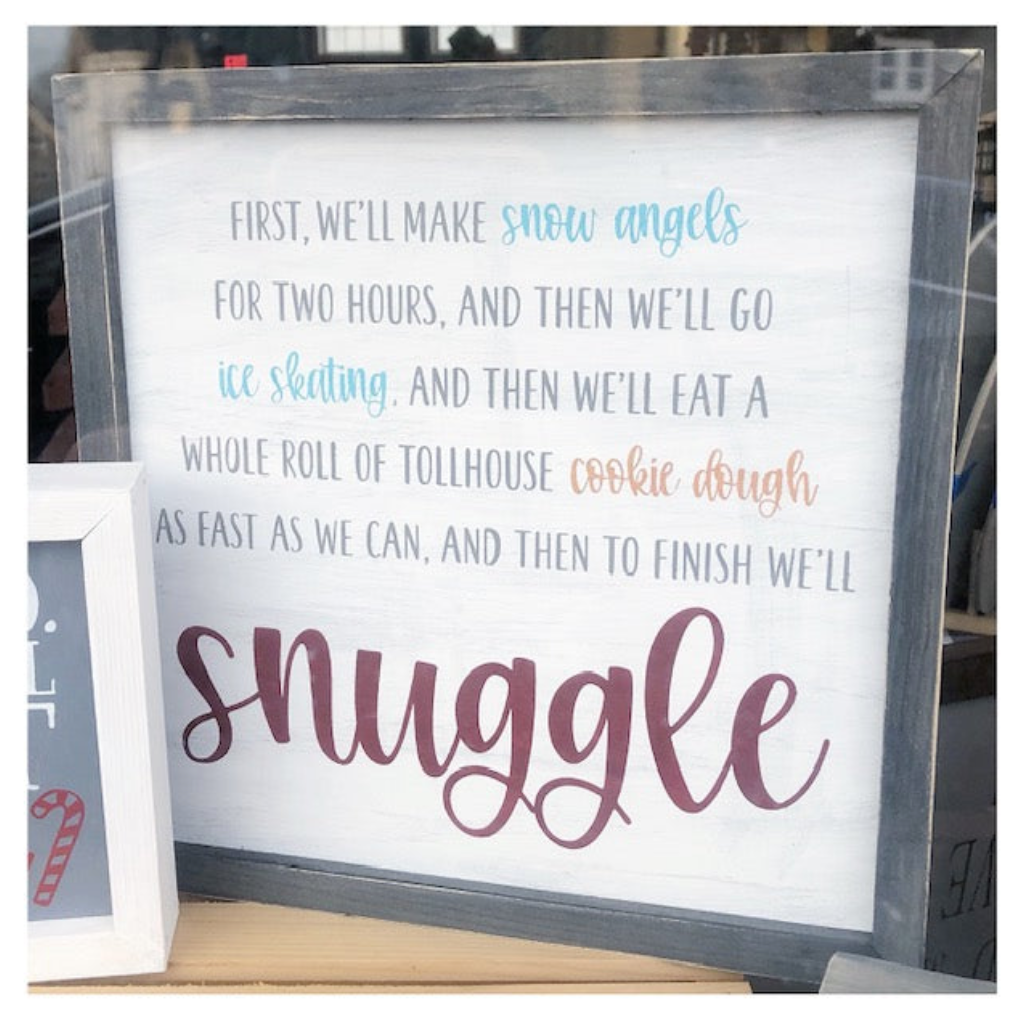 Snuggle Elf Quote Framed 16"x16" Sign – Hammer & Stain North Shore